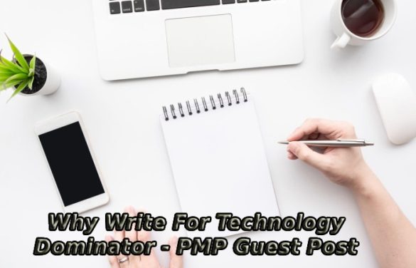 PMP Guest Post - PMP Write For Us And Submit Post